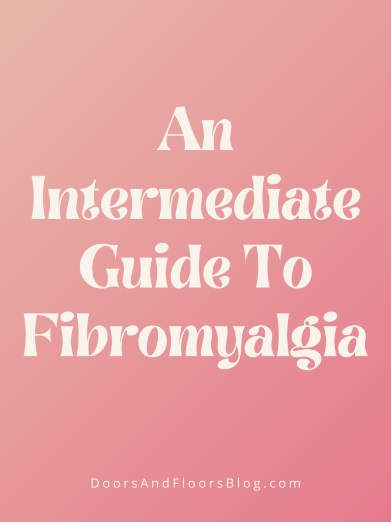An Intermediate Guide To Fibromyalgia - You Need To Know - Doors And Floors